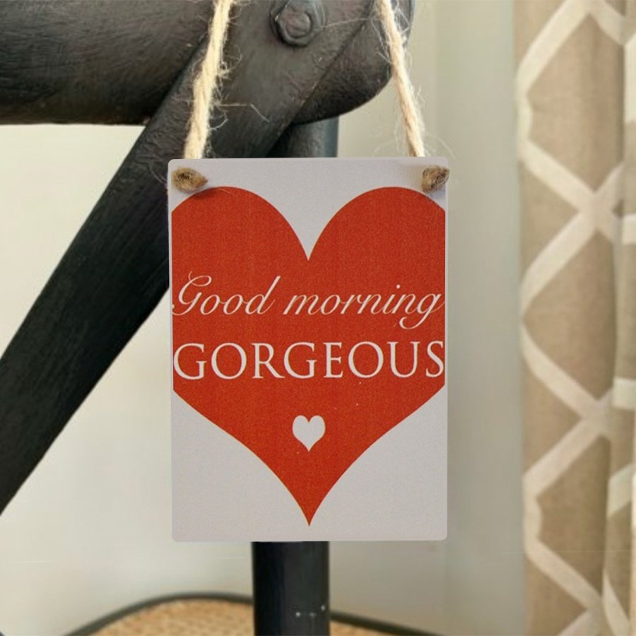 Mini Metal Sign, Morning Gorgeous | 26053 | Signs & Plaques / Mini ...