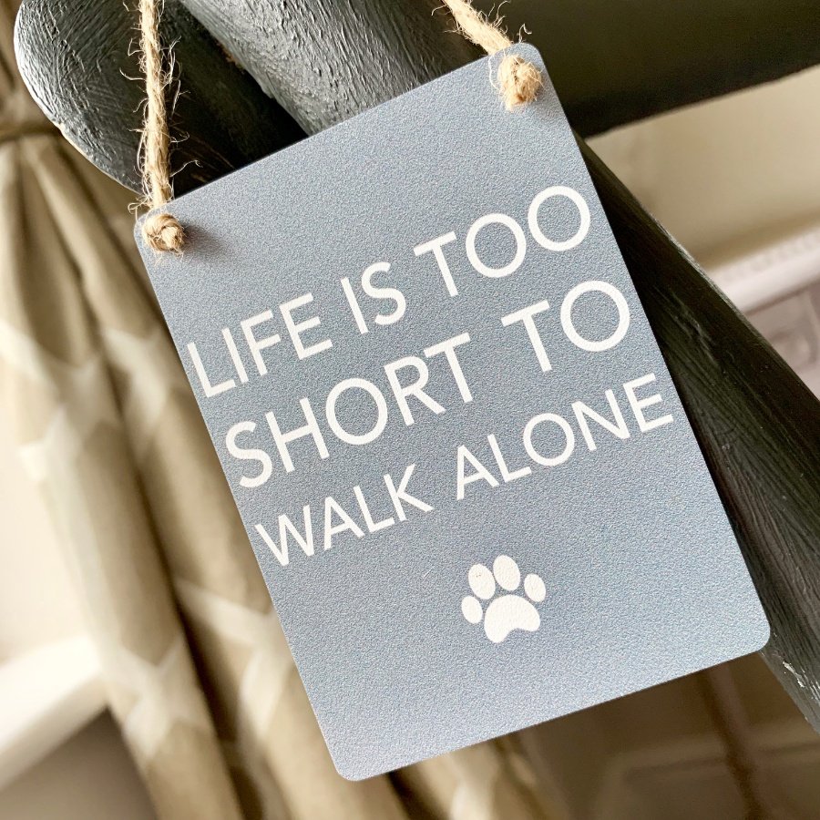 Mini Metal Sign - Never Walk Alone | 43891 | Signs & Plaques / Animals ...