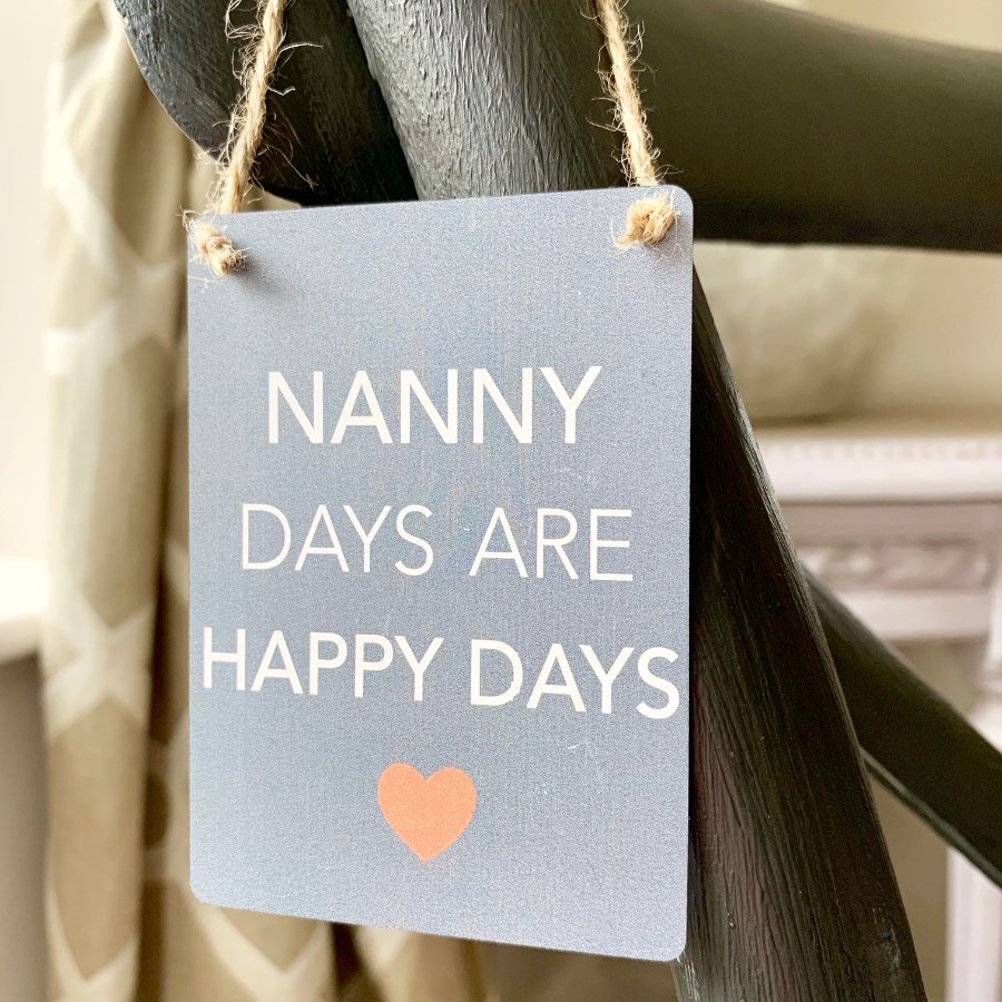 Nanny Days Are Here To Stay Mini Metal Sign | 43893 | Signs & Plaques ...